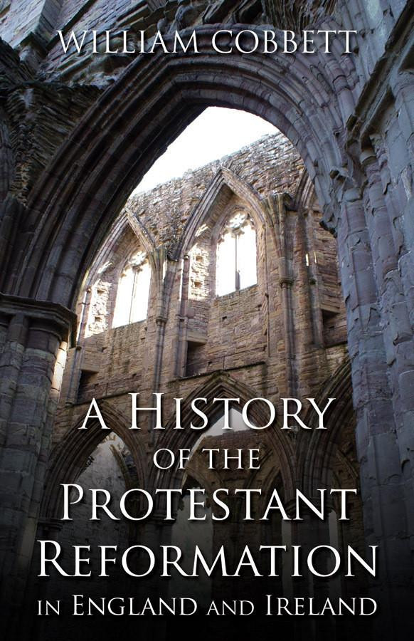 A History of the Protestant Reformation (eBook) - TAN Books
