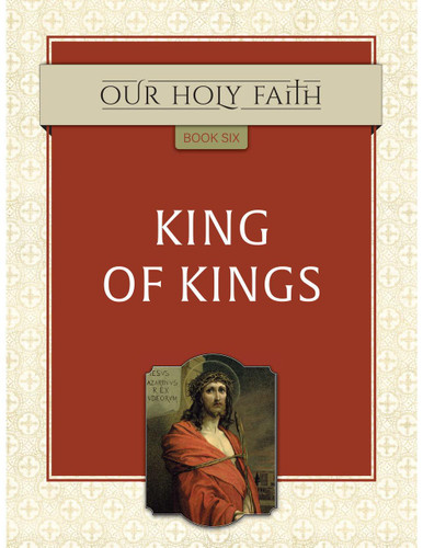 Our Holy Faith Vol 6: King of Kings