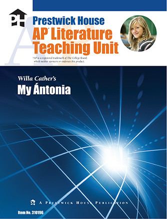 My Antonia - AP Teaching Unit | Prestwick House