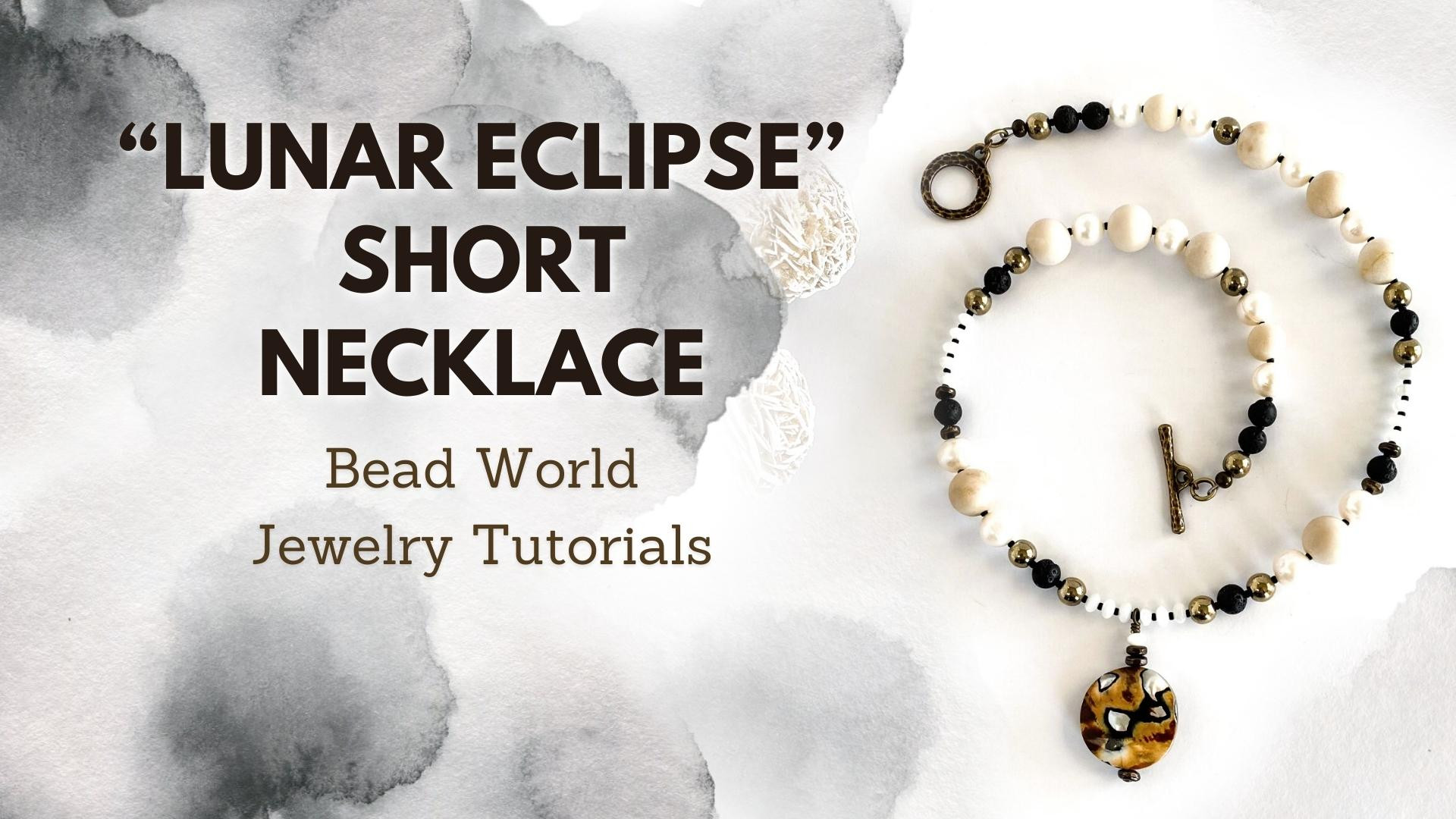 “Lunar Eclipse” - Short Necklace - Bead World