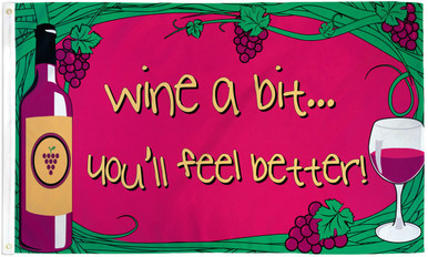 Wine A Bit Flag 3x5ft Poly | Sports Fans Merchandise