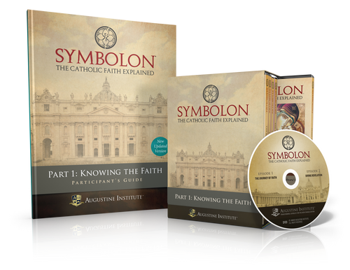 Symbolon: The Catholic Faith Explained - PART 1 - Leader Guide