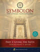 Symbolon: Living the Faith Participant Guide