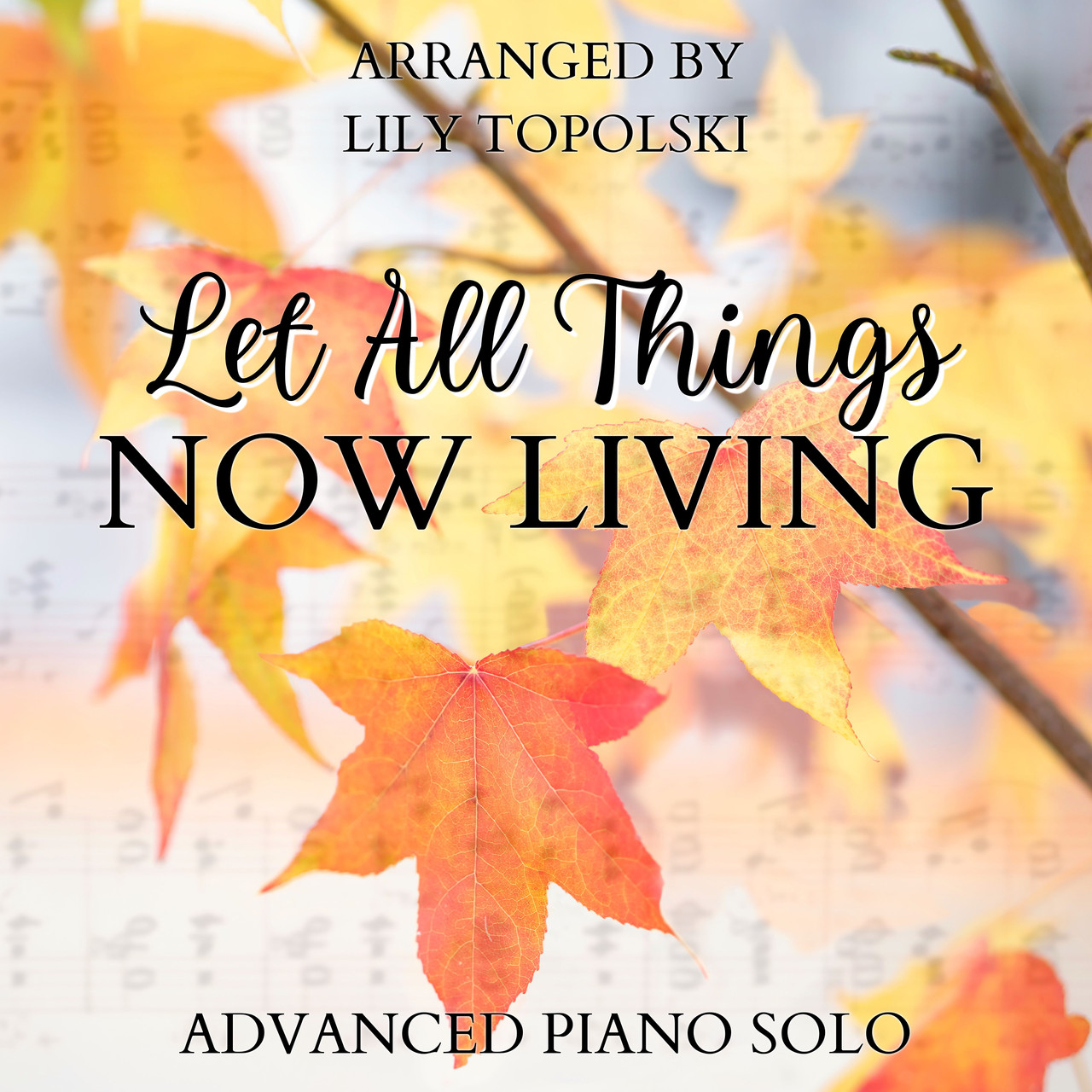 FREE: Let All Things Now Living - Digital Sheet Music