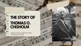 The Story of Thomas O. Chisholm - Lily Topolski Music