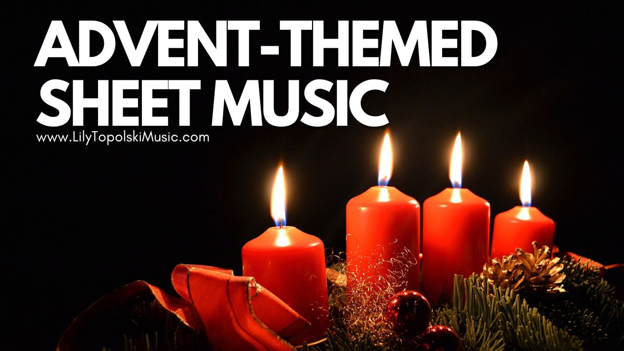 Piano Solo Sheet Music for Advent - Lily Topolski Music