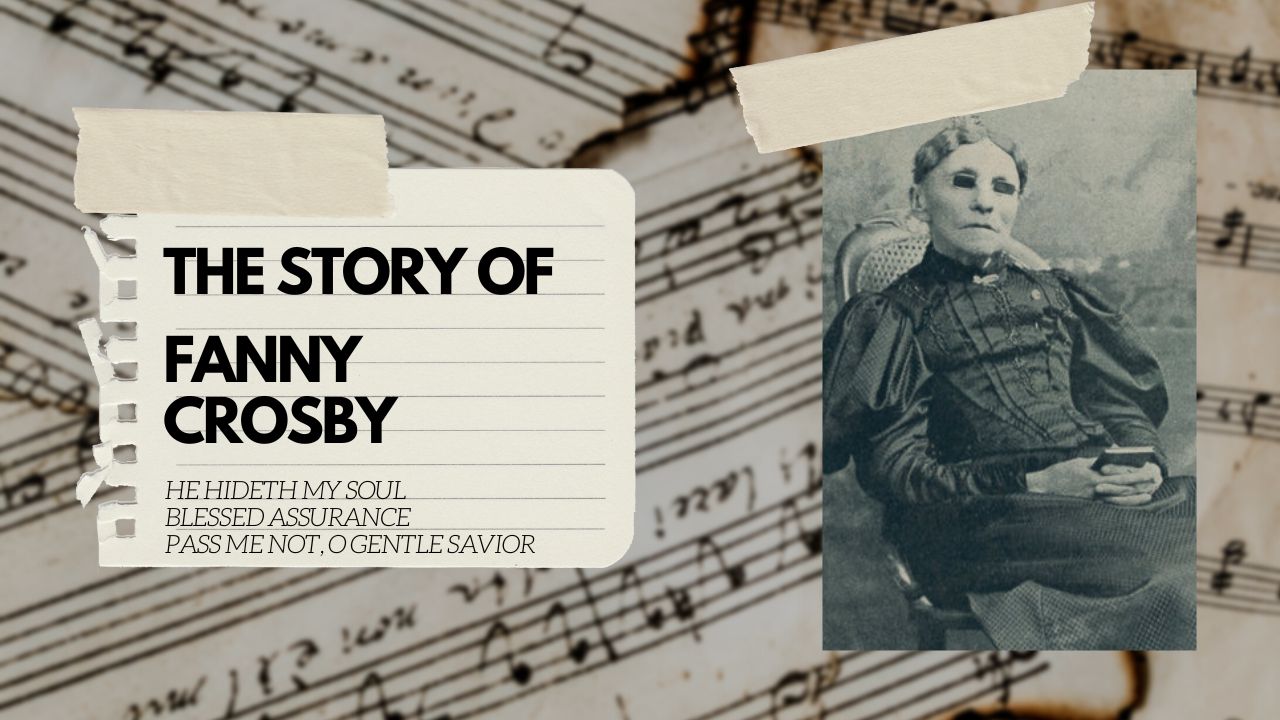 The Story of Fanny Crosby - Lily Topolski Music