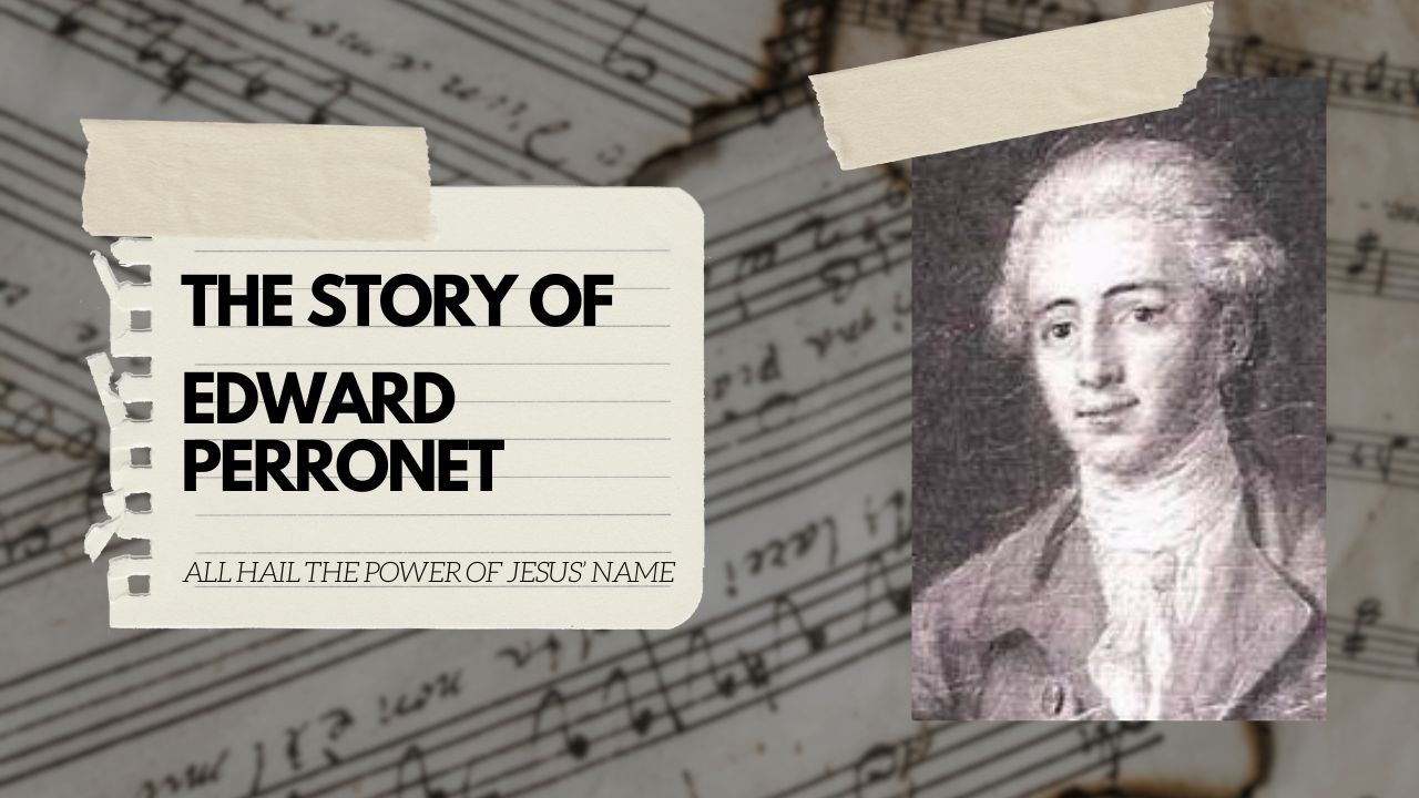The Story of Edward Perronet - Lily Topolski Music