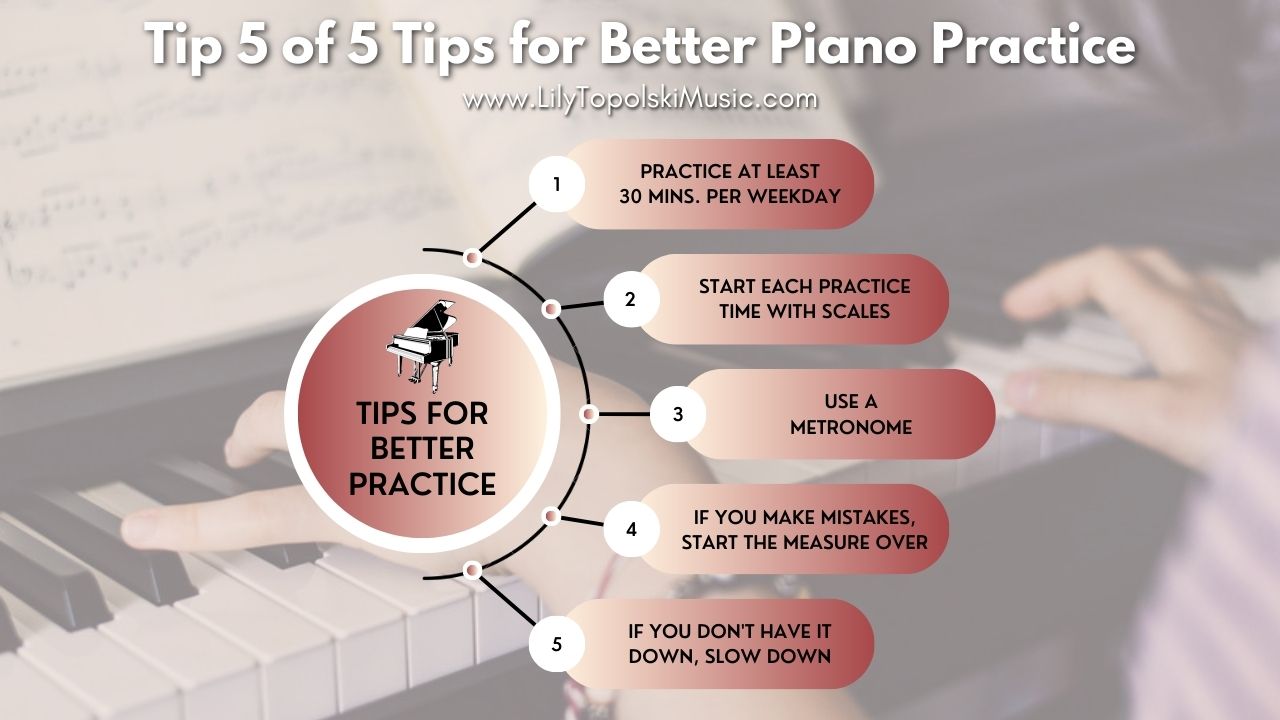 Tip 5: If You Don't Have It Down, Slow Down (5 Tips for Better Piano ...