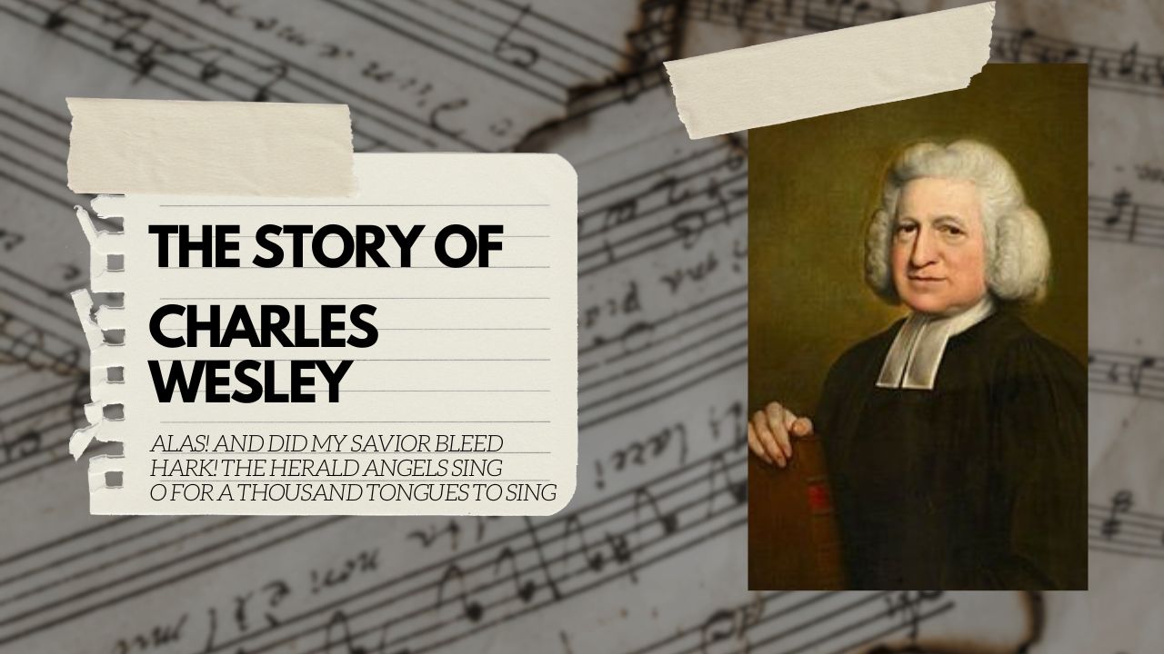 The Story of Charles Wesley - Lily Topolski Music