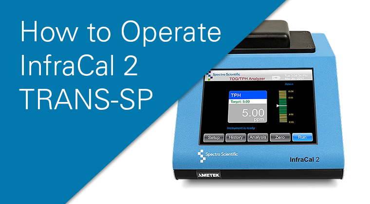 How to Operate InfraCal TRANS-SP Level I