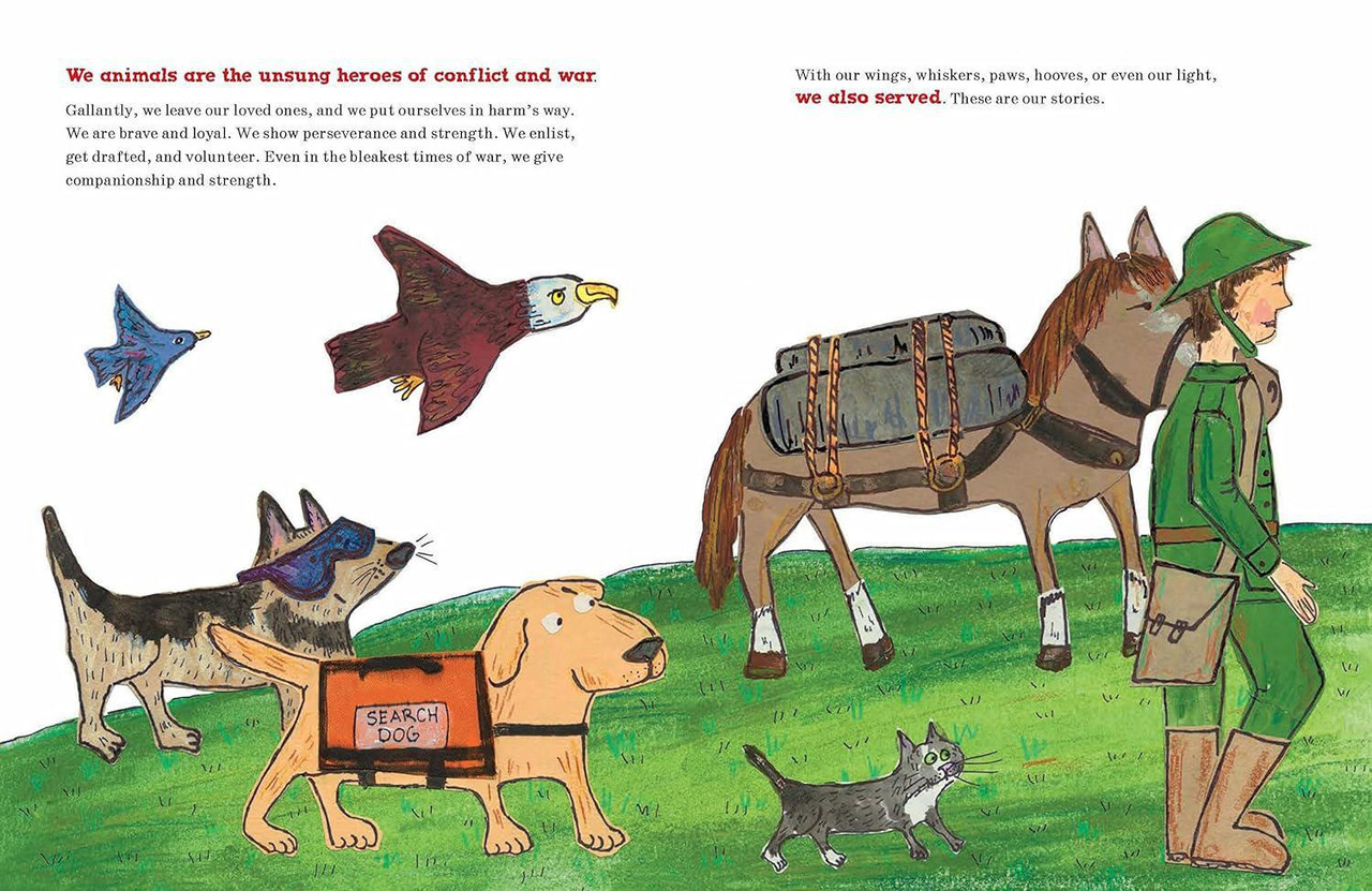 We Also Served: Amazing True Stories of Brave Military Animals by Erin ...