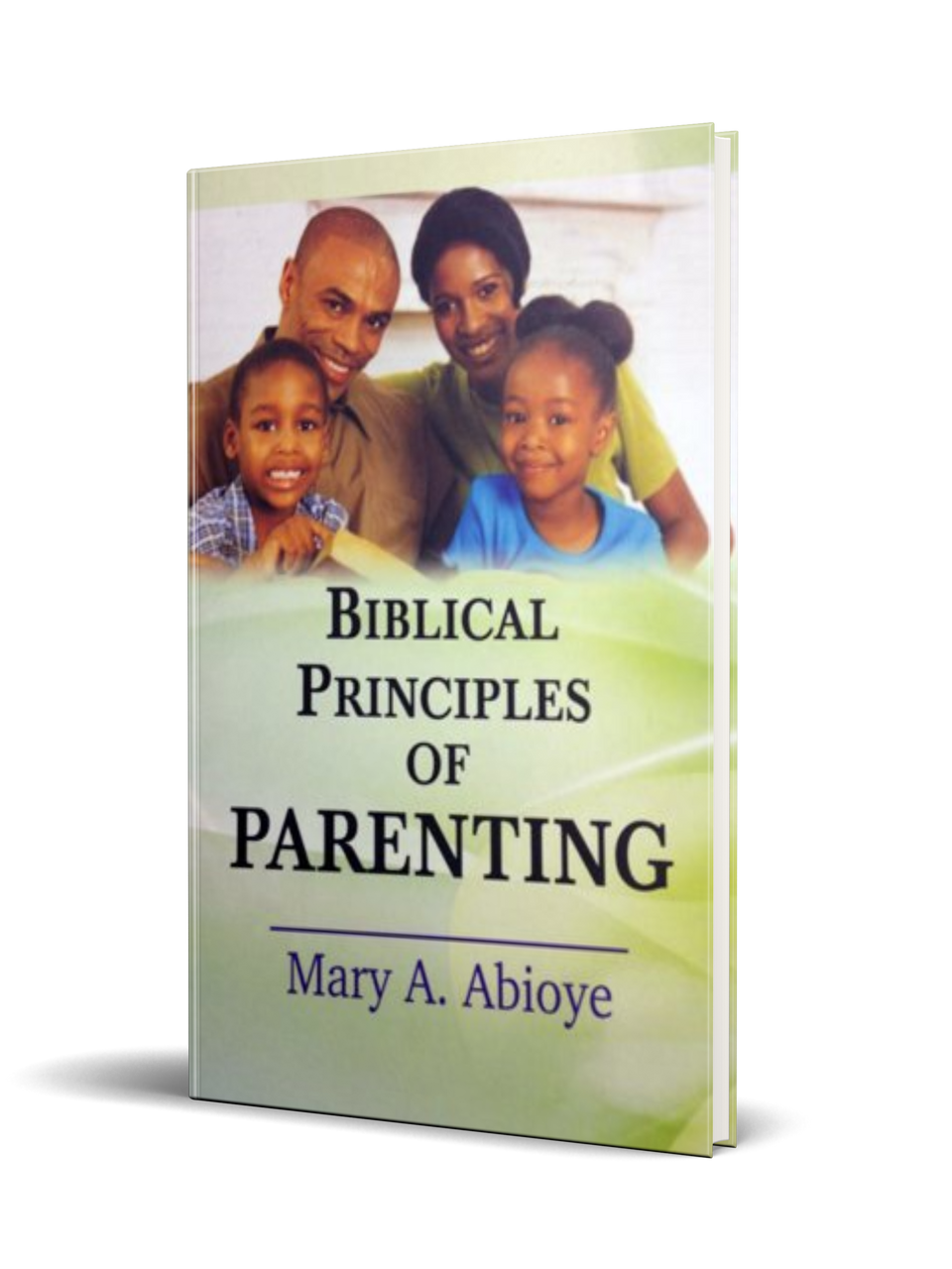 Biblical Principles of Parenting - Dominion Bookstore