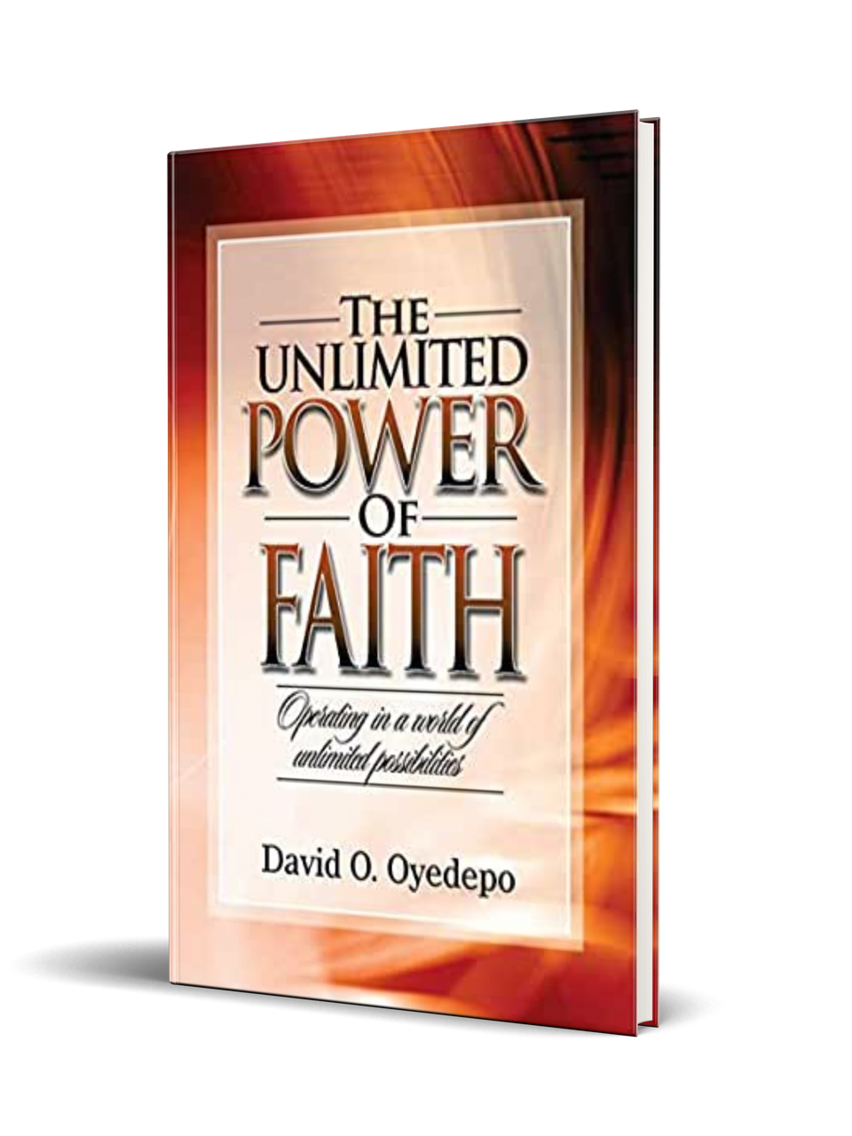 The Unlimited Power of Faith - Dominion Bookstore