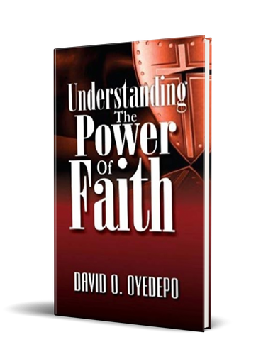 Understanding The Power Of Faith - Dominion Bookstore