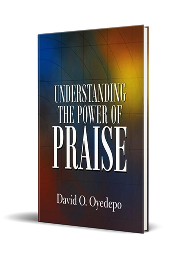 Understanding the Power of Praise - Dominion Bookstore