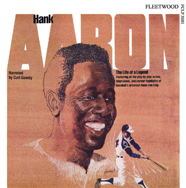 The Life of a Legend: Hank Aaron - Fleetwood Sounds