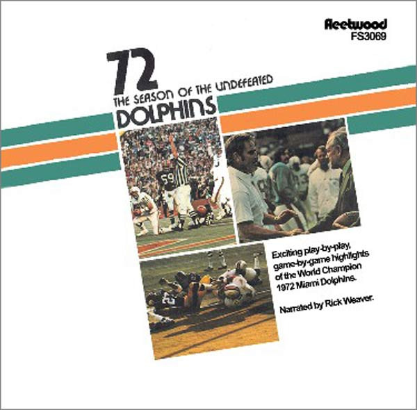 1972 Miami Dolphins - The Season of the Undefeated Dolphins - Fleetwood ...