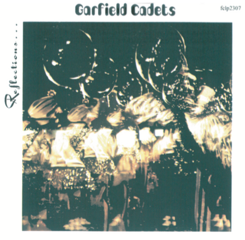 1960 - 1971 - Reflections - Garfield Cadets Drum Corps - Fleetwood Sounds