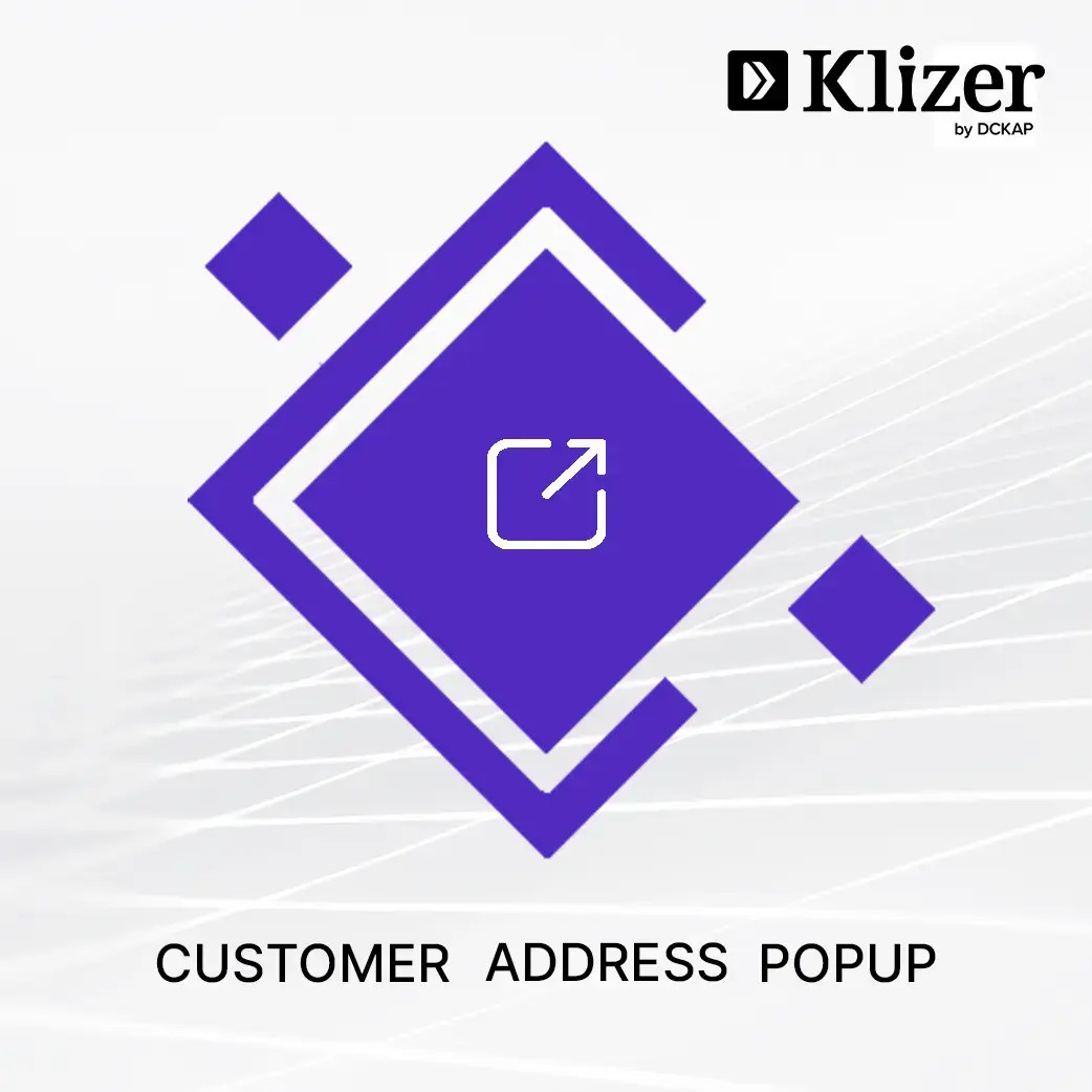 Customer Address Popup Extension | Klizer Store