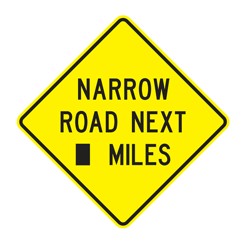 W5-1-1 - NARROW ROAD NEXT (--) MILES - 36X36 - U.S. Municipal Supply, LLC