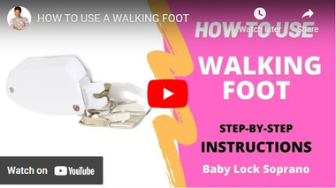 How To Use a Walking Foot Click on the Video tab below