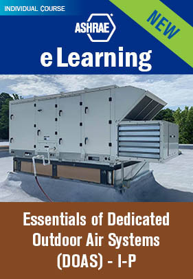 Essentials of Dedicated Outdoor Air Systems (DOASs) (I-P), 1.5 PDHs ...