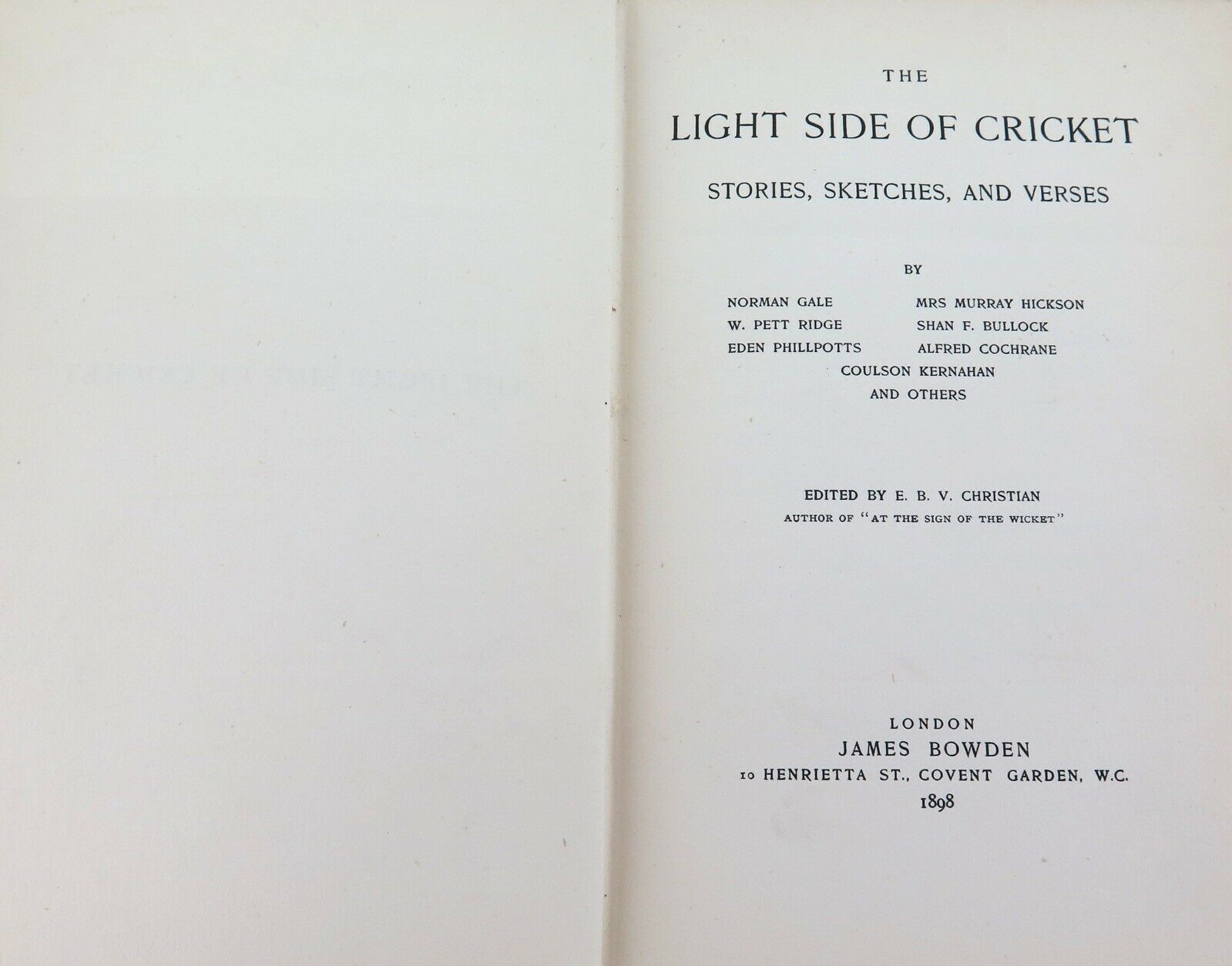 SCARCE 1898 “ THE LIGHT SIDE OF CRICKET. STORIES, SKETCHES AND VERSES”