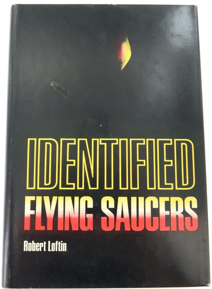 1968 RARE Signed 1st Edition "Identified Flying Saucers" by R Loftin. H ...