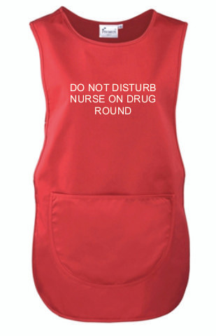 Do Not Disturb Nurse on Drug Round Tabards - Create your own message