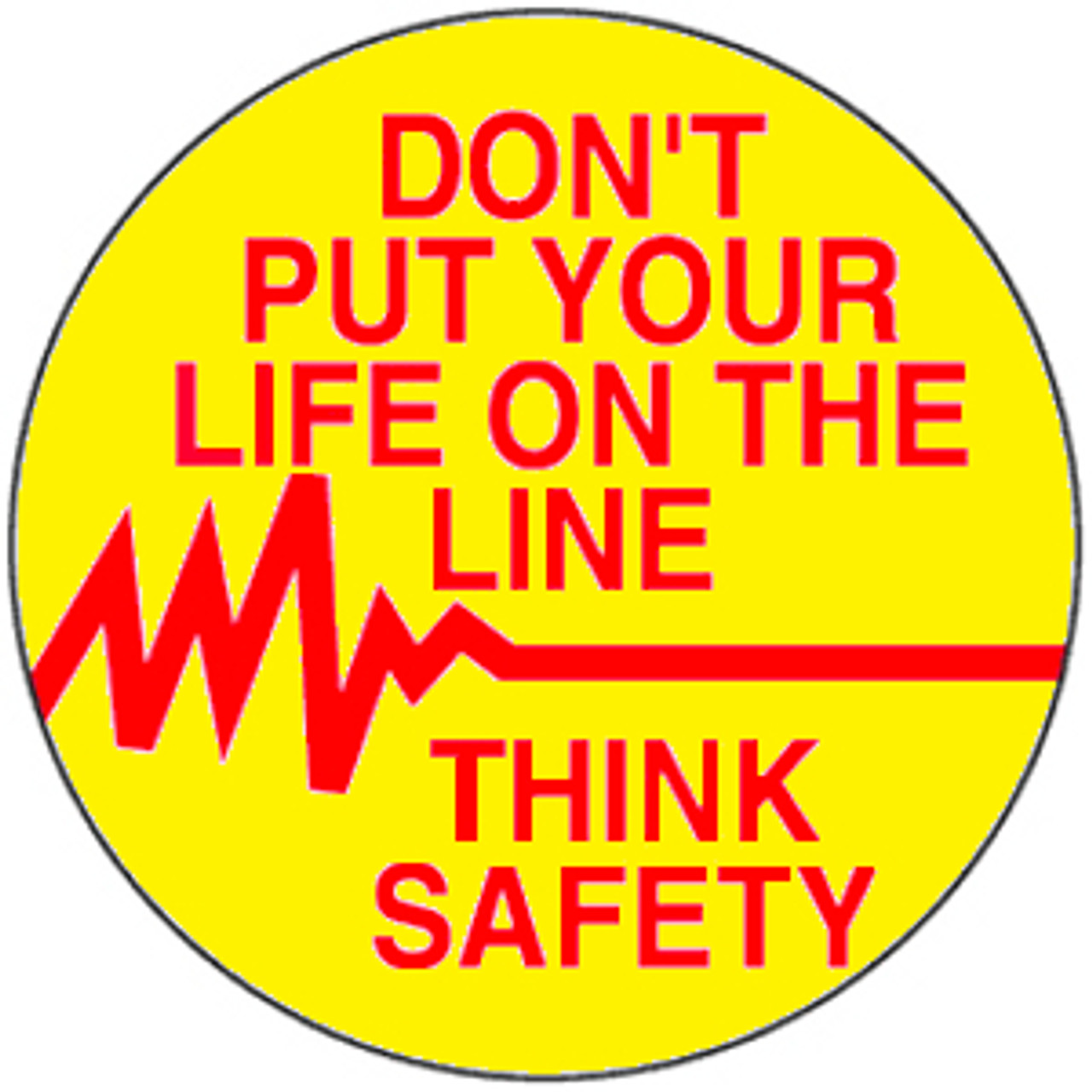 Don t Put Your Life On The Line Don t Put Your Life On The Line