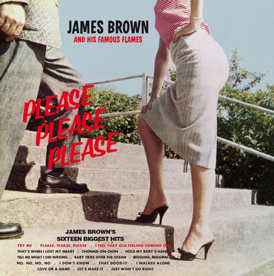 JAMES BROWN AND THE FAMOUS FLAMES - PLEASE PLEASE PLEASE (180g)