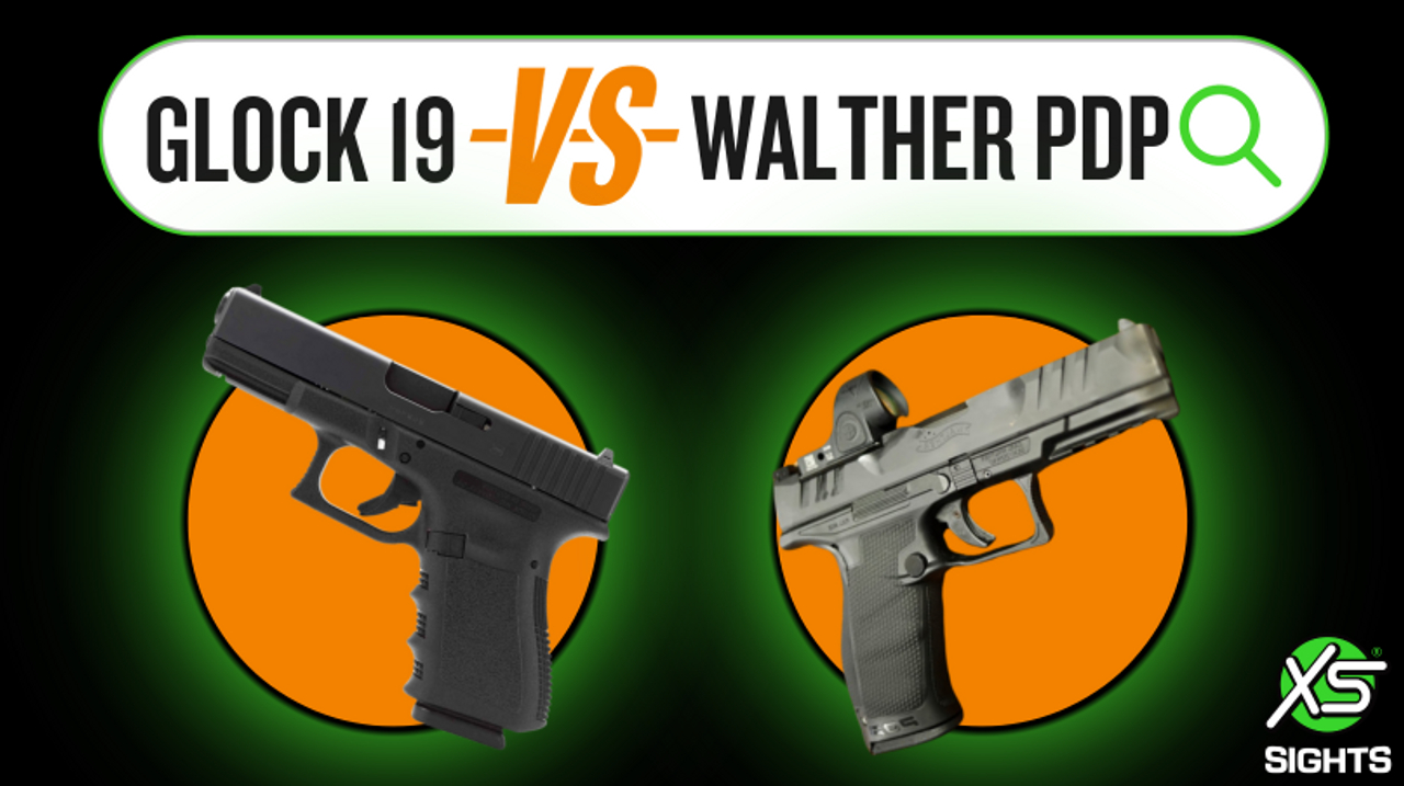 Walther PDP vs Glock 19: Handgun Comparison - XS Sights