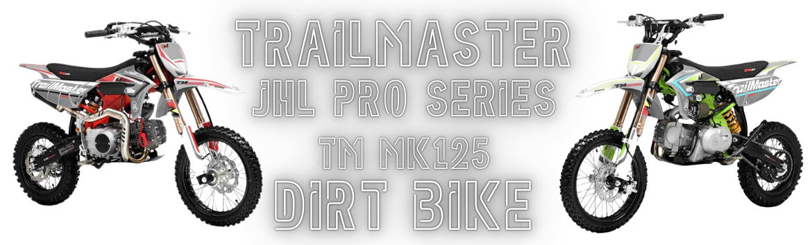 TrailMaster JHL Pro Series Dirt Bike TM MK125: The Ultimate Off-Road ...