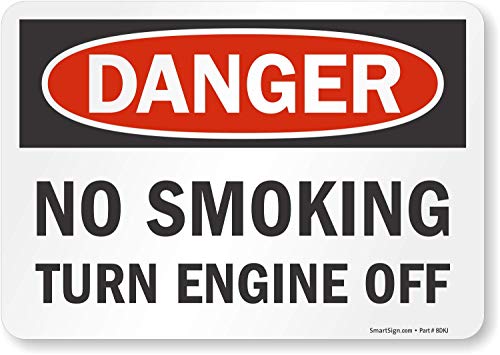 SmartSign "Danger - No Smoking, Turn Engine Off" Label | 7" x 10 ...