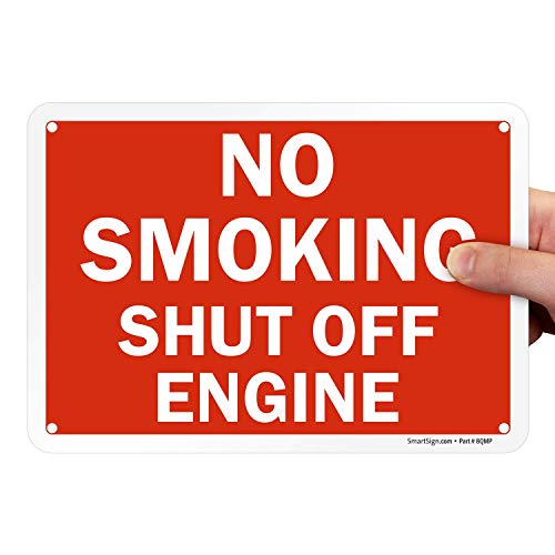 SmartSign"No Smoking Shut Off Engine" Sign | 7" x 10" Aluminum - Famous ...