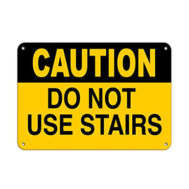Caution Do Not Use Stairs Hazard Sign Watch Your Step Signs Vinyl ...