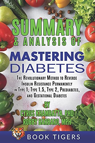 Summary and Analysis of Mastering Diabetes: The Revolutionary Method to ...