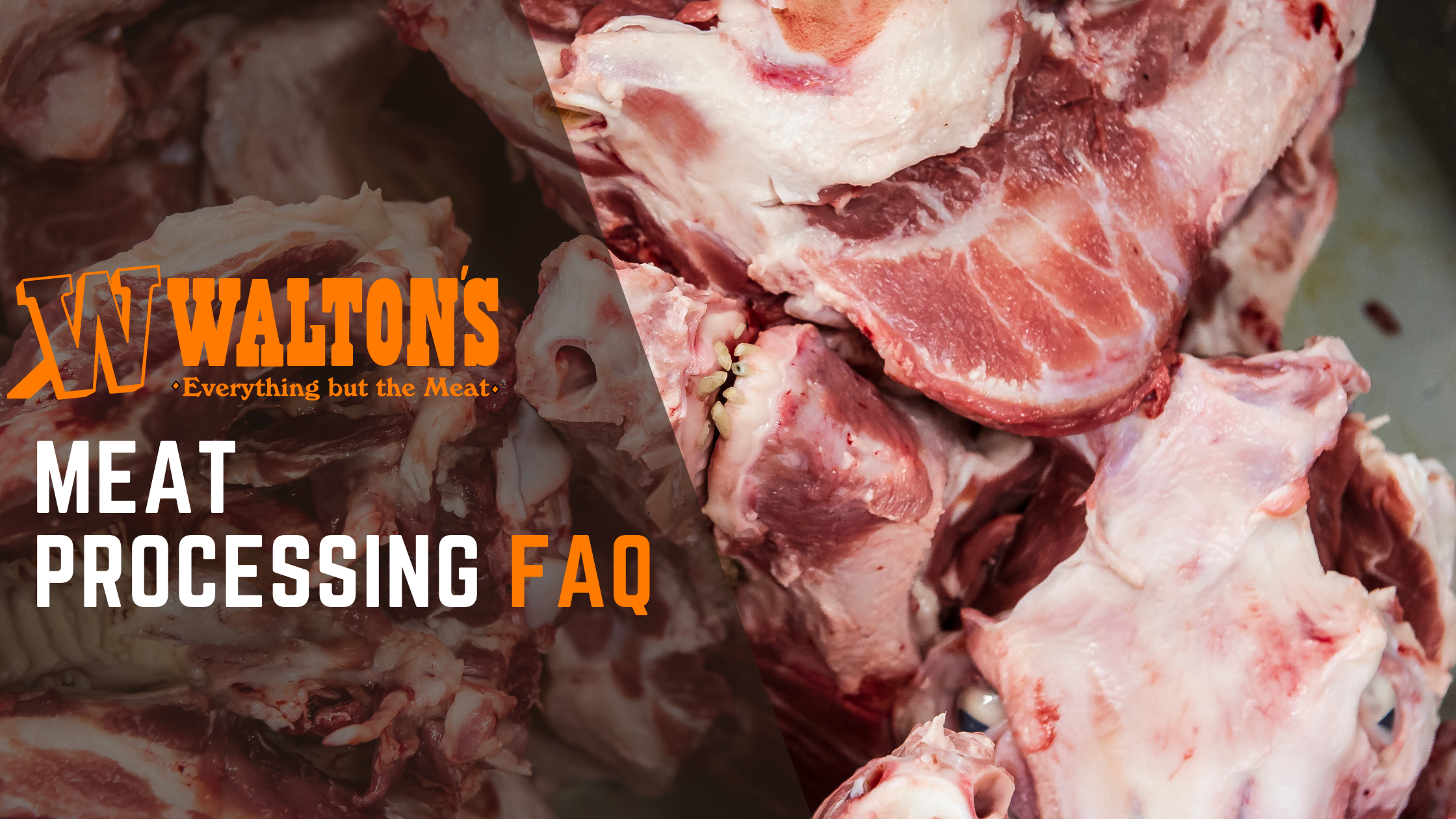 Meat Processing FAQ - Walton's