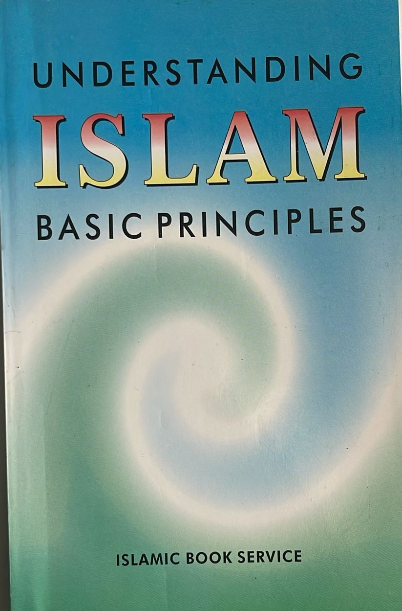 Understand Islam Basic Principles