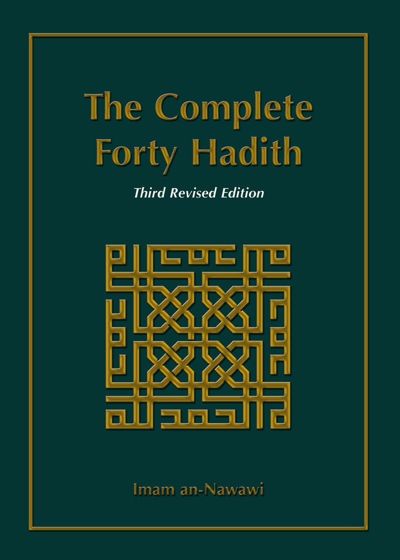 Complete Forty Hadith (Imam an-Nawawi) - IB Publisher Inc.