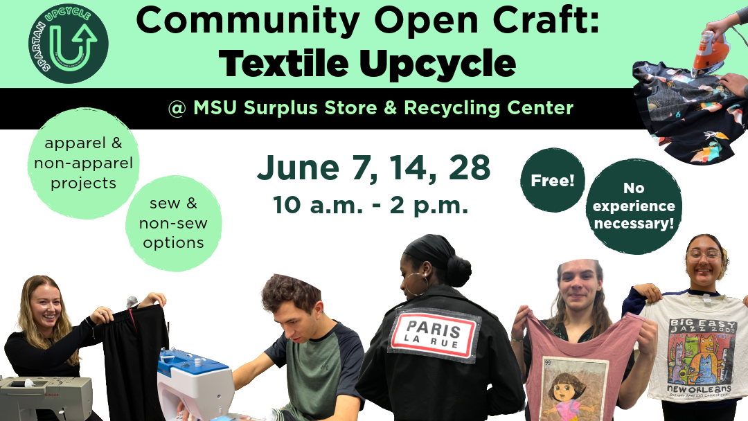 Recap: Community Textile Upcycle Events - MSU Recycling Center