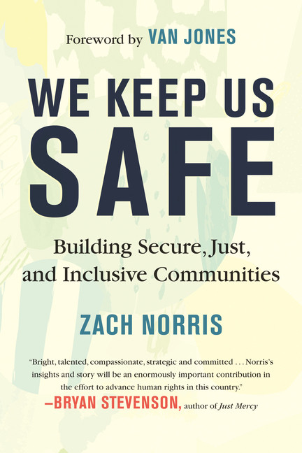 We Keep Us Safe: Building Secure, Just, and Inclusive Communities ...
