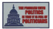 The Problem With Politics Is That It Is Full Of Politicians Morale ...