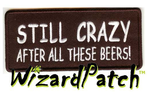 STILL CRAZY FUNNY PATCH - Wizard Patch