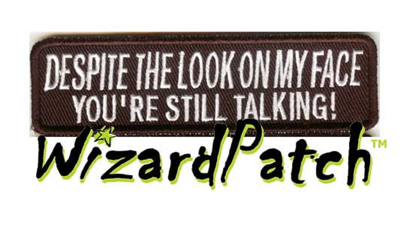 DESPITE THE LOOK FUNNY PATCH - Wizard Patch