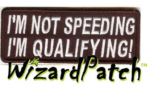 I'M NOT SPEEDING FUNNY PATCH - Wizard Patch
