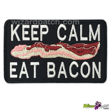 KEEP CALM EAT BACON FUNNY EMBROIDERED IRON ON PATCH 4 INCH - Wizard Patch