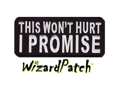 THIS WONT HURT FUNNY BIKER PATCH - Wizard Patch