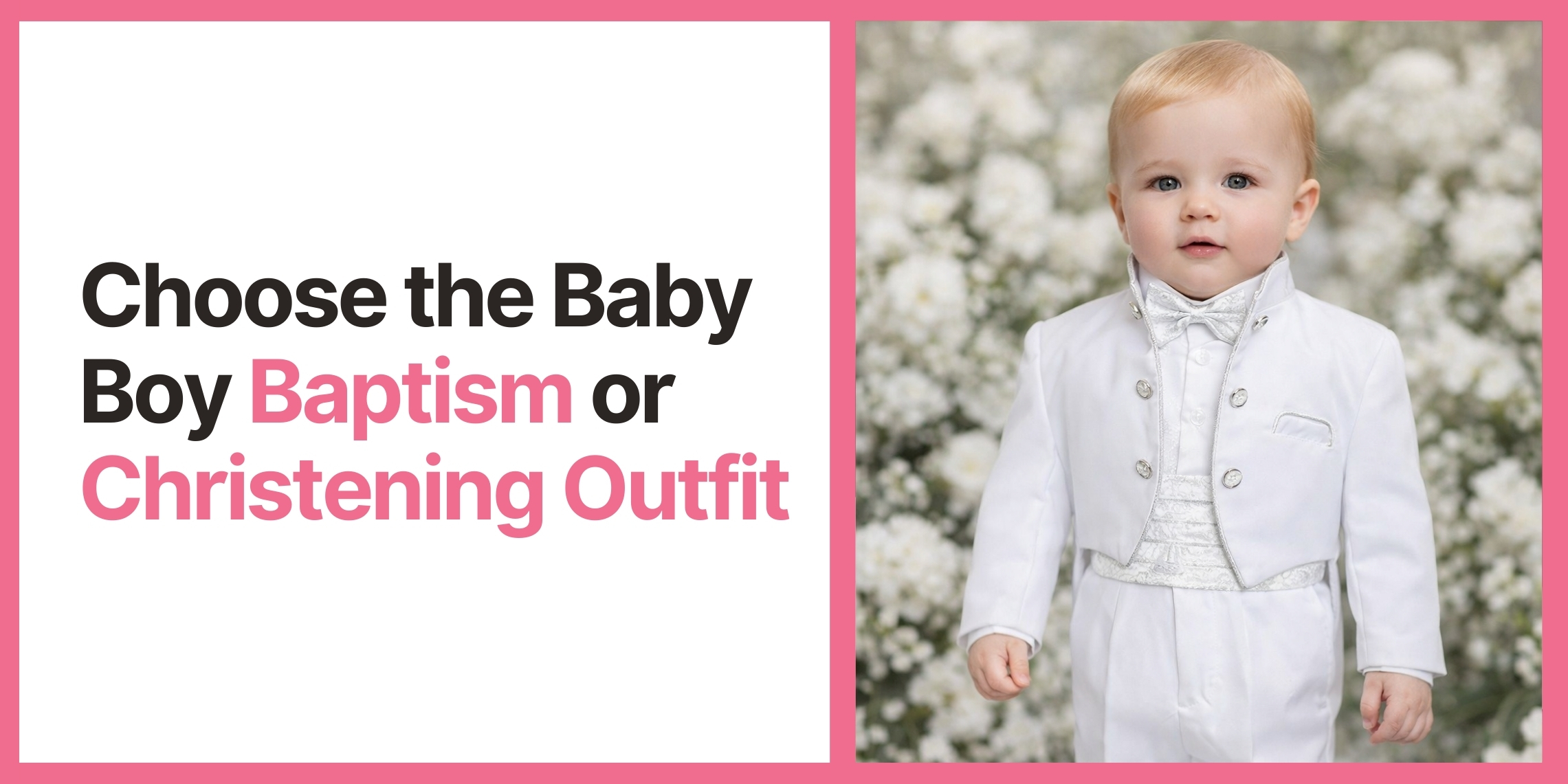 How to Choose the Right Baby Boy Baptism or Christening Outfit ...